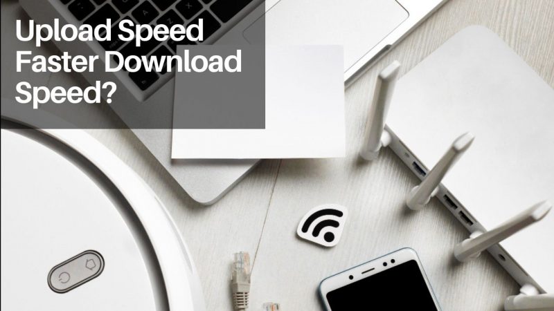 Why is my upload speed faster than my download speed? - SpeedTestGO